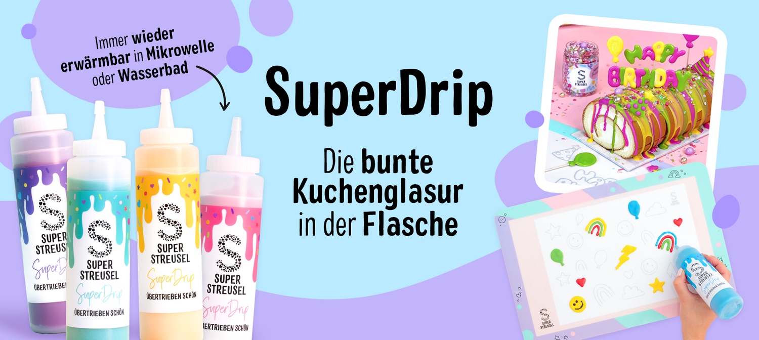 SuperDrips – Super Streusel